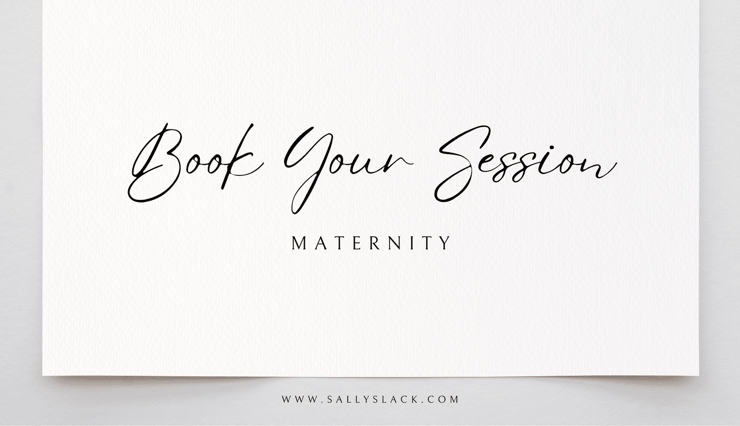 BOOK A MATERNITY SESSION - Sally Slack Photography Ltd
